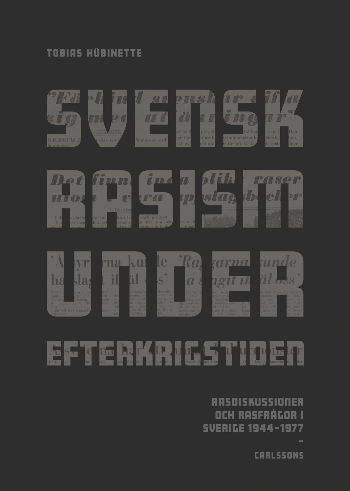 Svensk rasism under efterkrigstiden – Carlsson Bokförlag